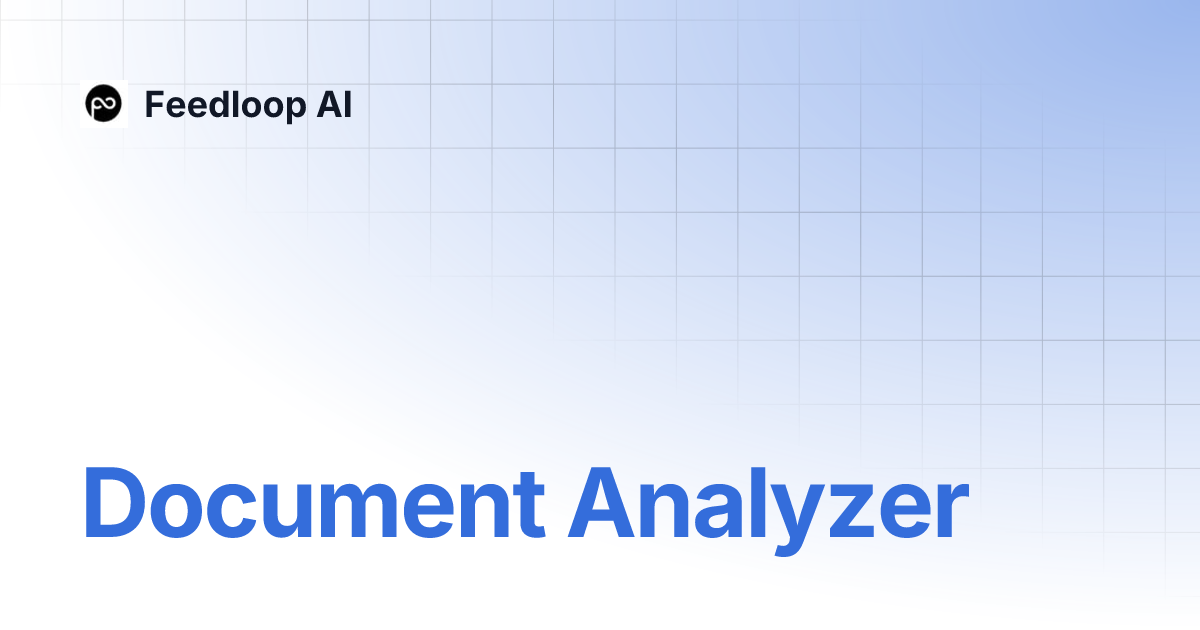 Document Analyzer | Feedloop AI
