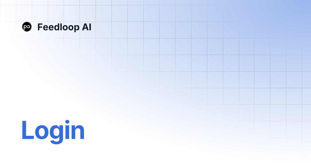 Login | Feedloop AI